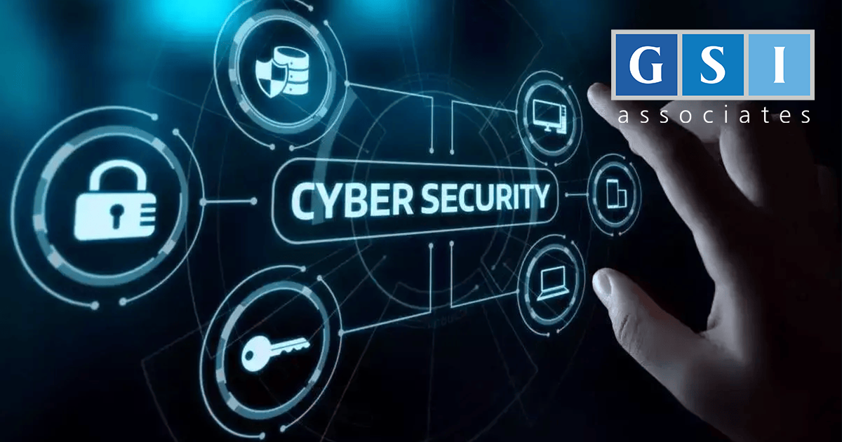 The importance of Cybersecurity! - GSI Associates