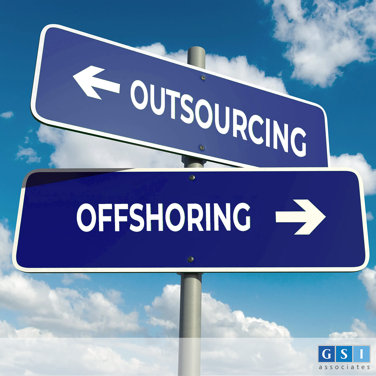 Outsourcing vs. Offshoring - GSI Associates